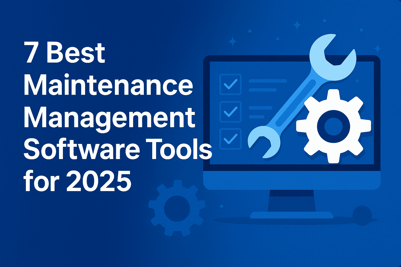 7 Best Maintenance Management Software Tools for 2025 | TARGPatrol